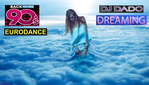DJ Dado - Dreaming (eurodance music 90)