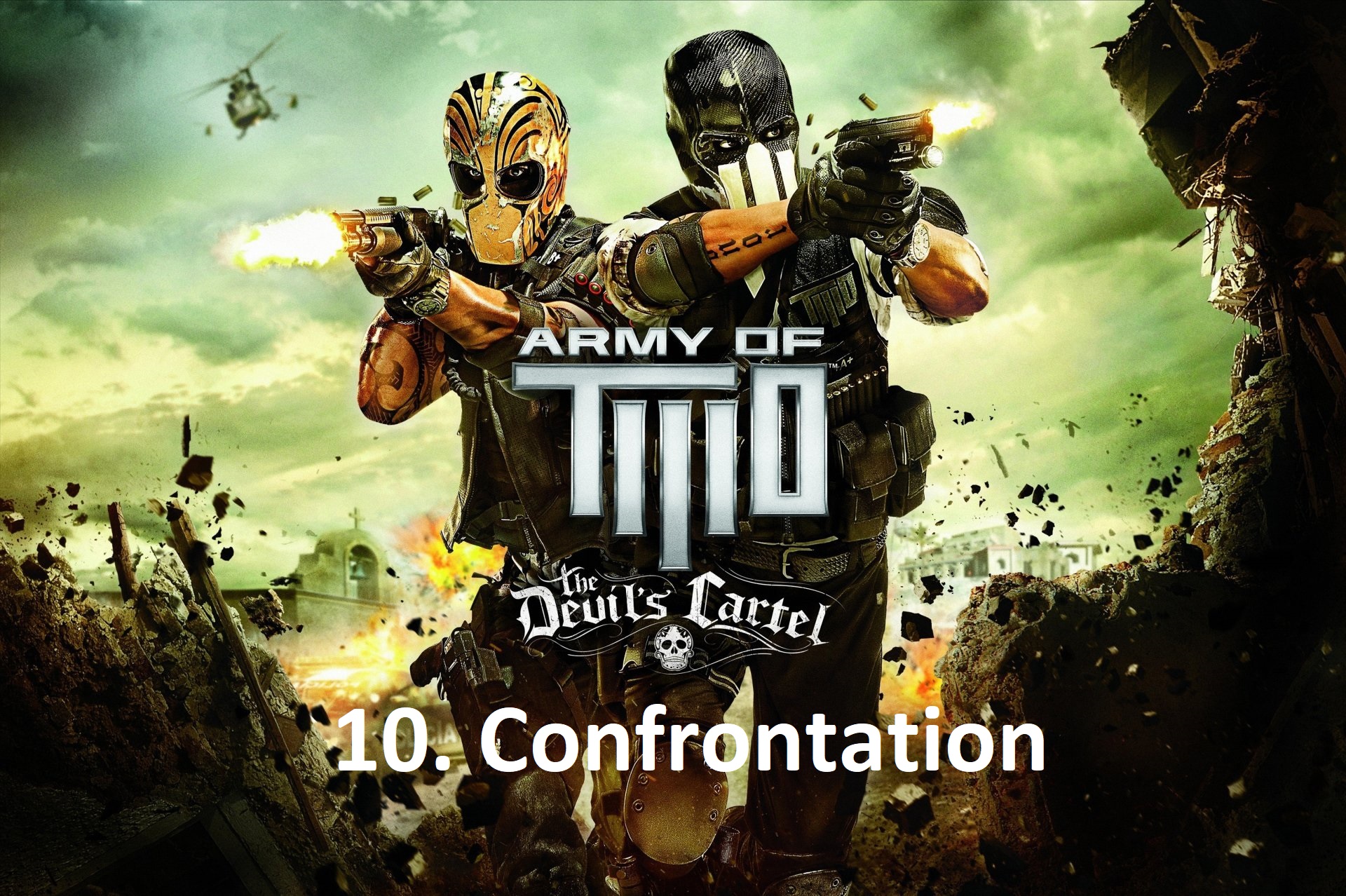 [Прохождение] Army of Two: The Devil's Cartel - Глава № 10. Confrontation. Final