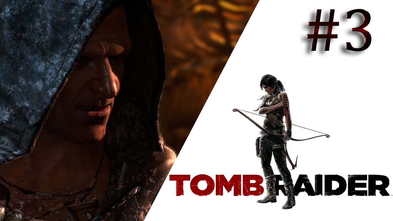 Tomb Raider Прохождение # 3.mp4
