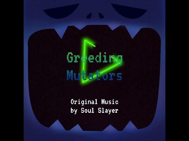 (BRUTAL DUBSTEP!!) Greeding Mutators (Original Music by Soul Slayer)