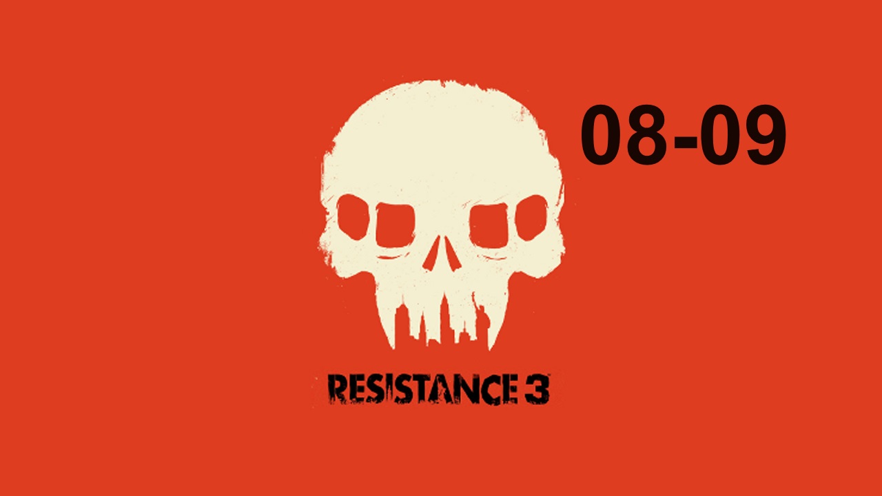 [Прохождение] Resistance 3: Главы 08-09 (без комментариев)