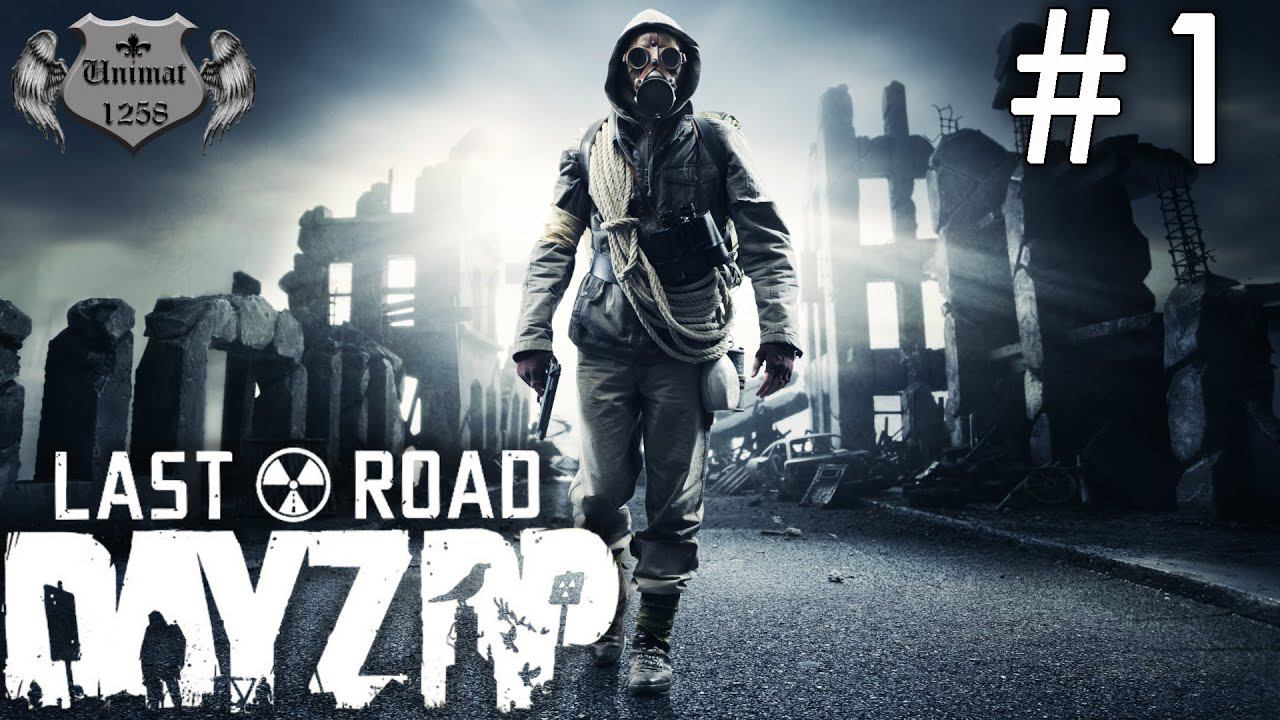 STALKER Last Road  | DayZ RP | Первый взгляд #1