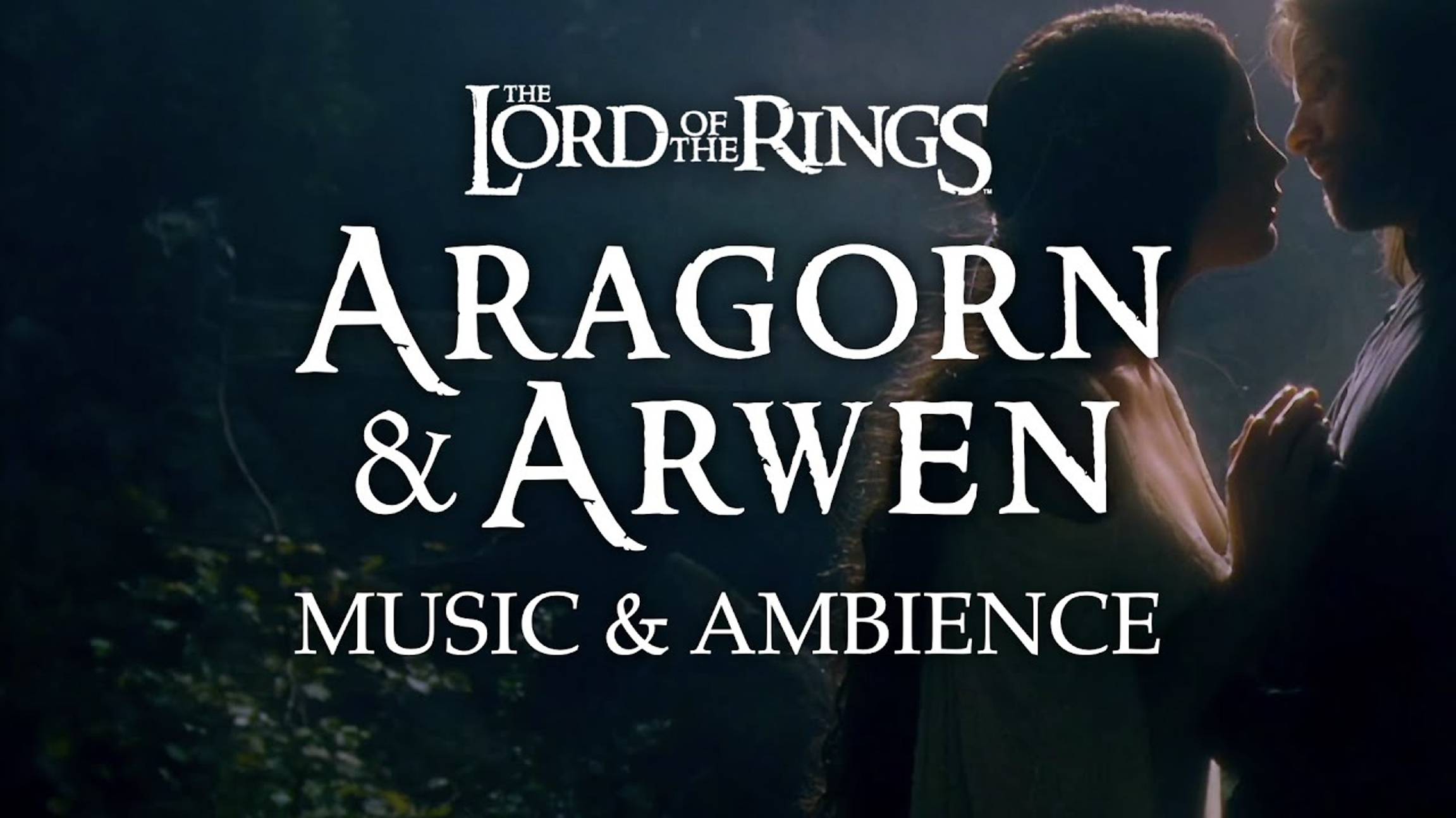 Властелин колец Арагорн и Арвен – музыка и атмосфера (Lord of the Rings – Aragorn and Arwen music)