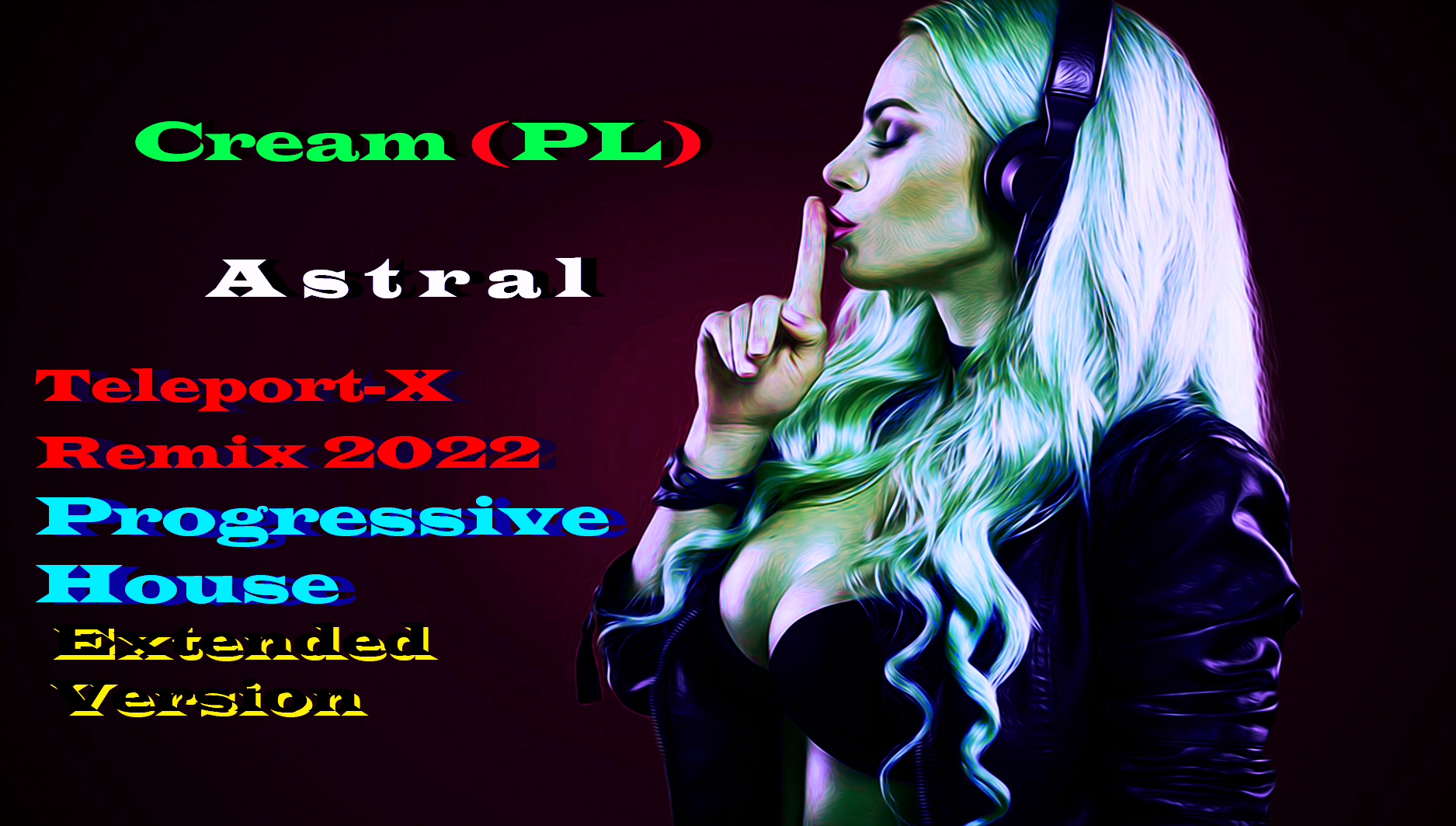 Cream (PL) - Astral (Teleport-X Remix 2022, Deep Progressive House & Melodic House,Extended Version)