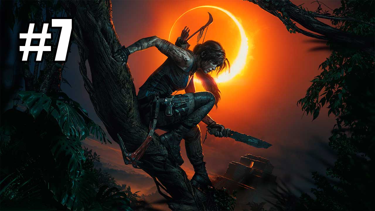 Shadow of the Tomb Raider. Часть 7