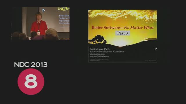 Scott Meyers - Better Software No Matter What (Part 3)
