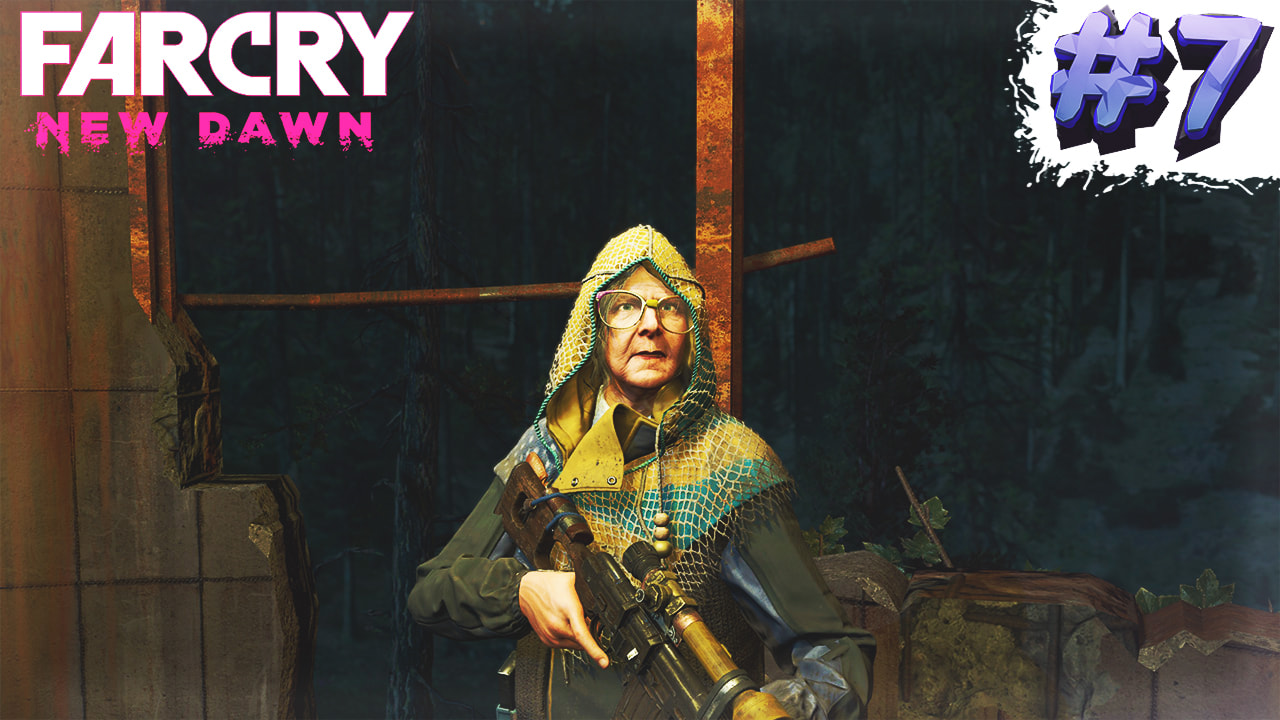 #7 Прохождение FarCry New Dawn | ПОЗНАКОМИЛИСЬ С КРУТОЙ БАБУЛЕЙ! СЕЛЕНА ОТПРАВИЛА ПЛАВАТЬ В ГЛУБИНЕ!