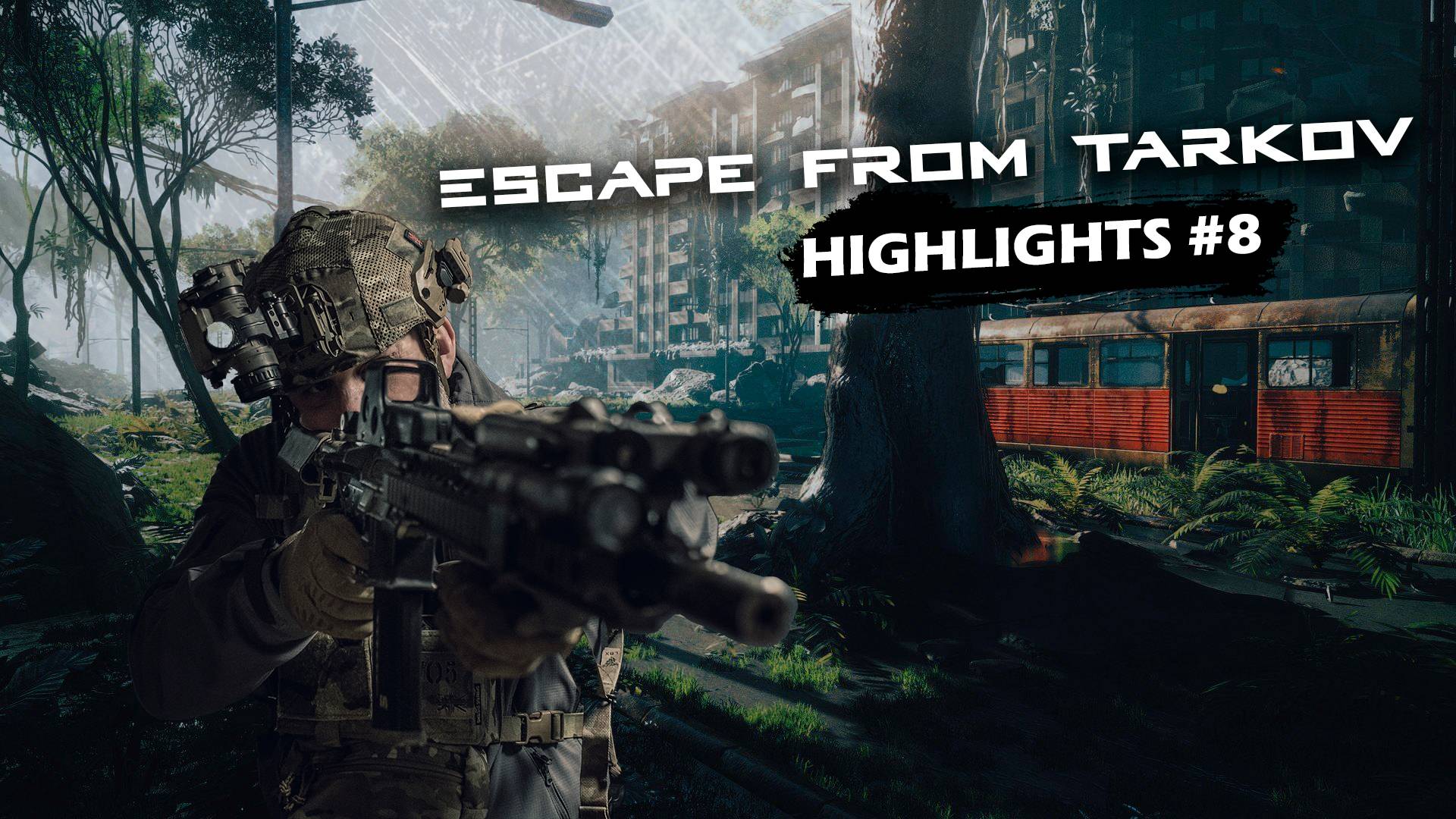 ESCAPE FROM TARKOV HIGHLIGHT #8