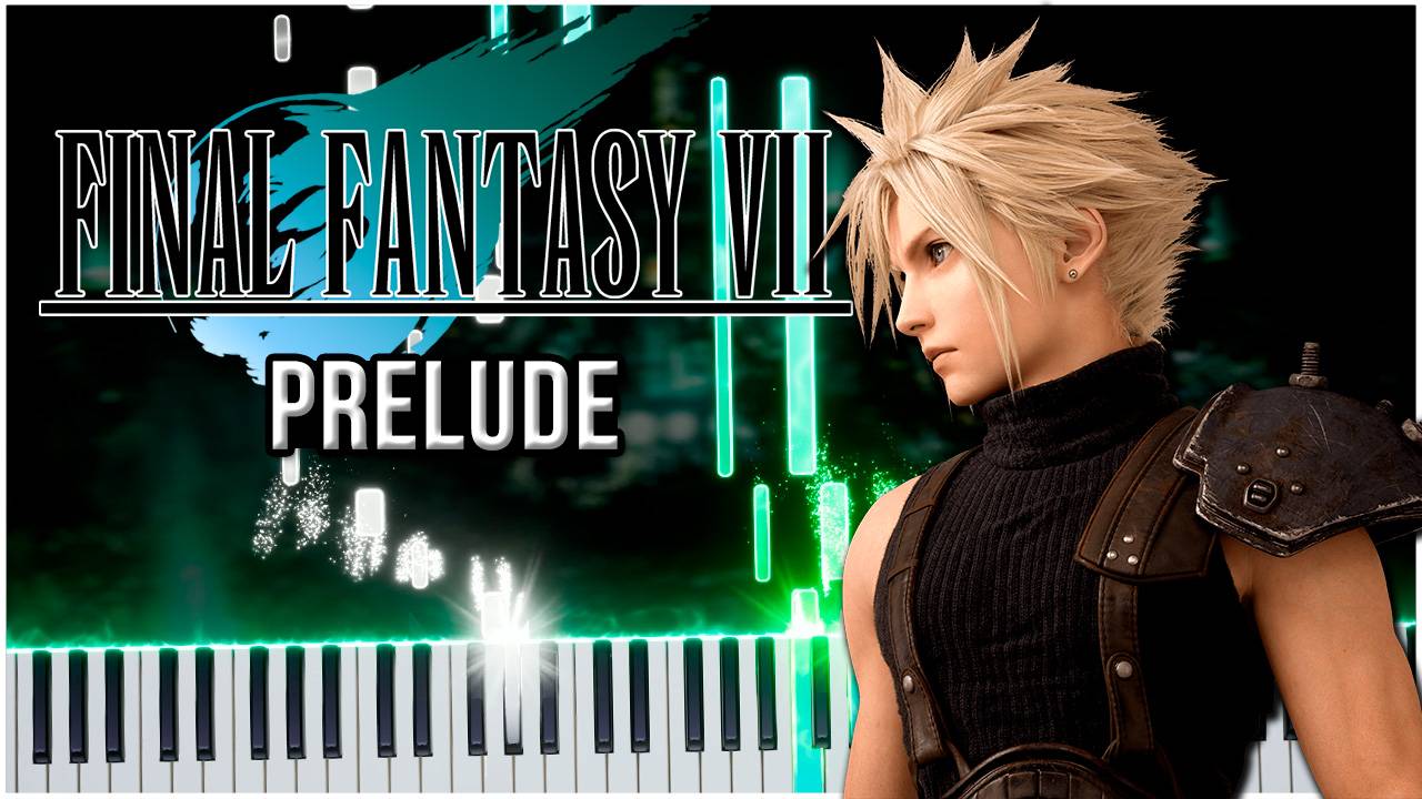Prelude (Final Fantasy VII) 【 КАВЕР НА ПИАНИНО 】