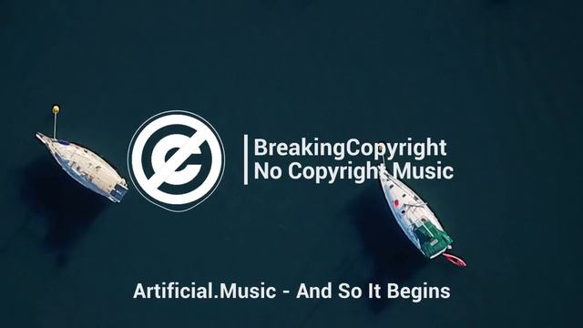Музыка без авторских прав — Artificial.Music - And So It Begins [Lo-fi]
