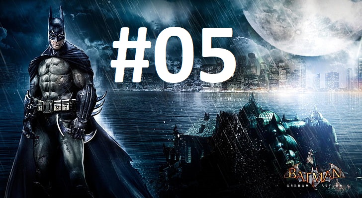 [Прохождение] Batman Arkham Asylum #05