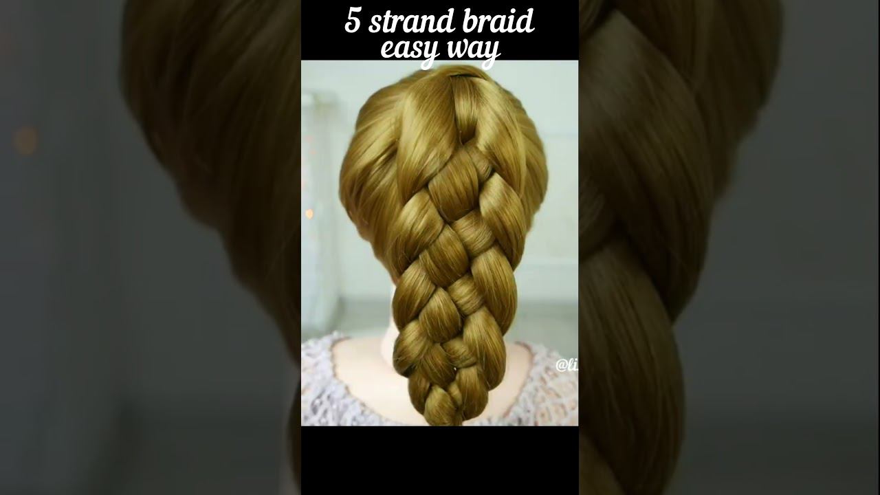 5 strand braid. EASY WAY