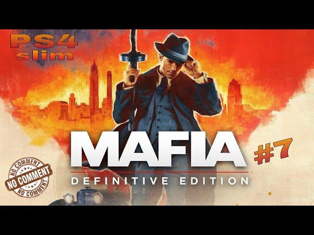 Mafia.Definitive Edition.#7 Прохождение.(Сюжет):Rus.[PS4 slim]