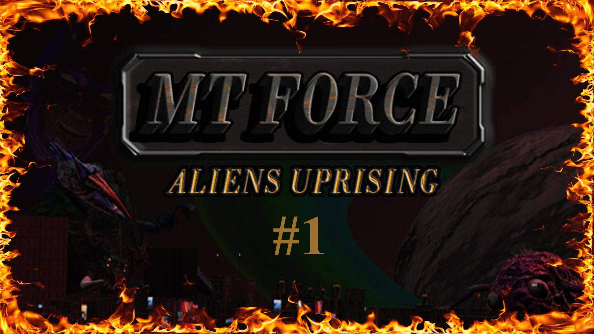 MT Force Aliens Uprising #1