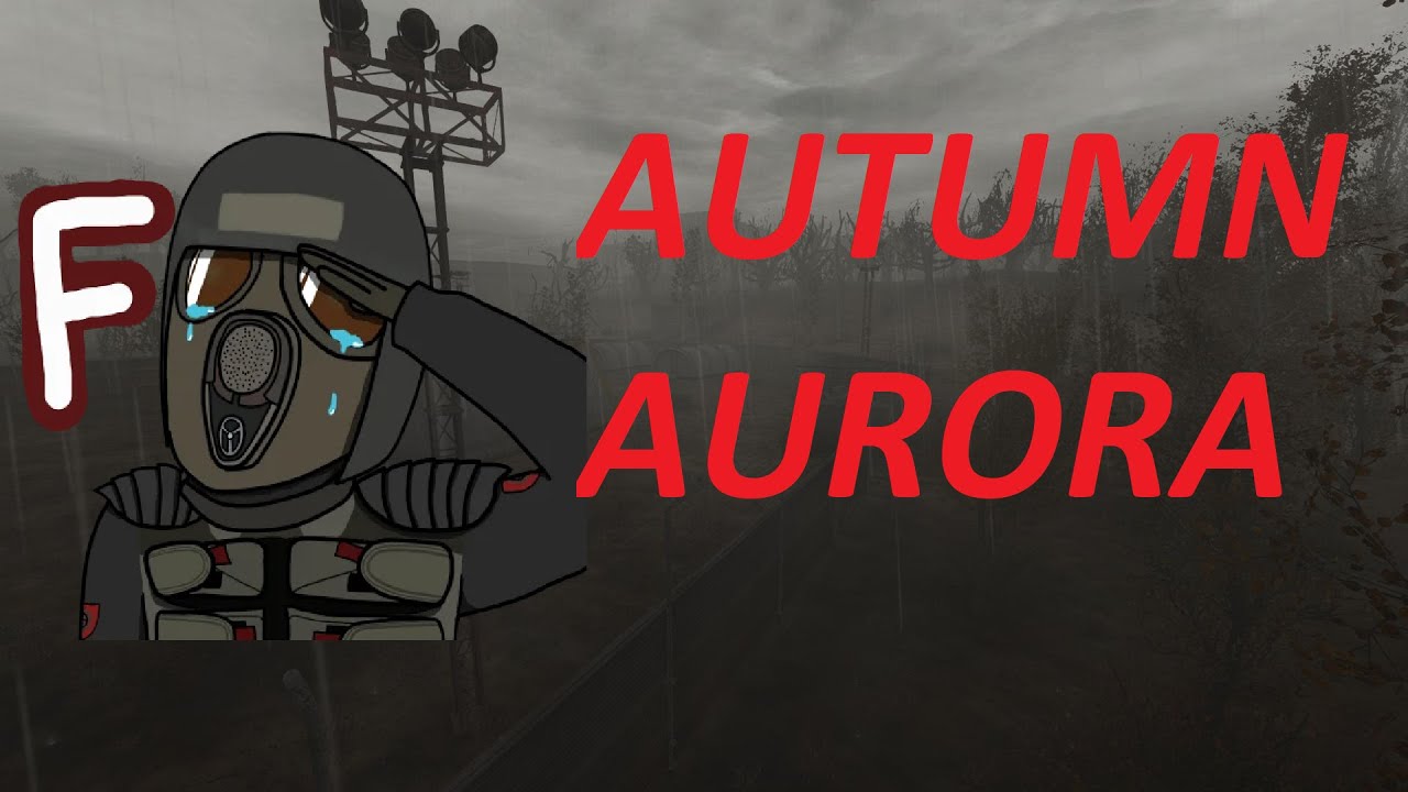 Пытаюсь сохранить Круглову жизнь 24_7_Сталкер тень Чернобыля Autumn Aurora 2.1