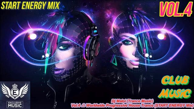 Dj Maloi -Vol.4 ☊ Worldwide Progressive House Trance (START ENERGY Mix)