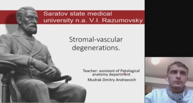 The 2nd class for EM students of 3rd year. Stromal-vascular degenerations