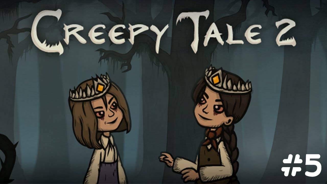 Прохождение Прохождение Creepy Tale 2 Часть 5: Пещера