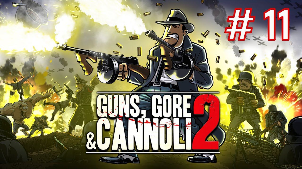 Guns, Gore and Cannoli 2 ➤ ПРОХОЖДЕНИЕ ➤ ЧАСТЬ 11