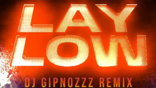 Tiesto - Lay Low (Dj Gipnozzz remix)