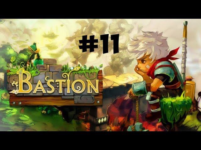 Прохождение Bastion #11