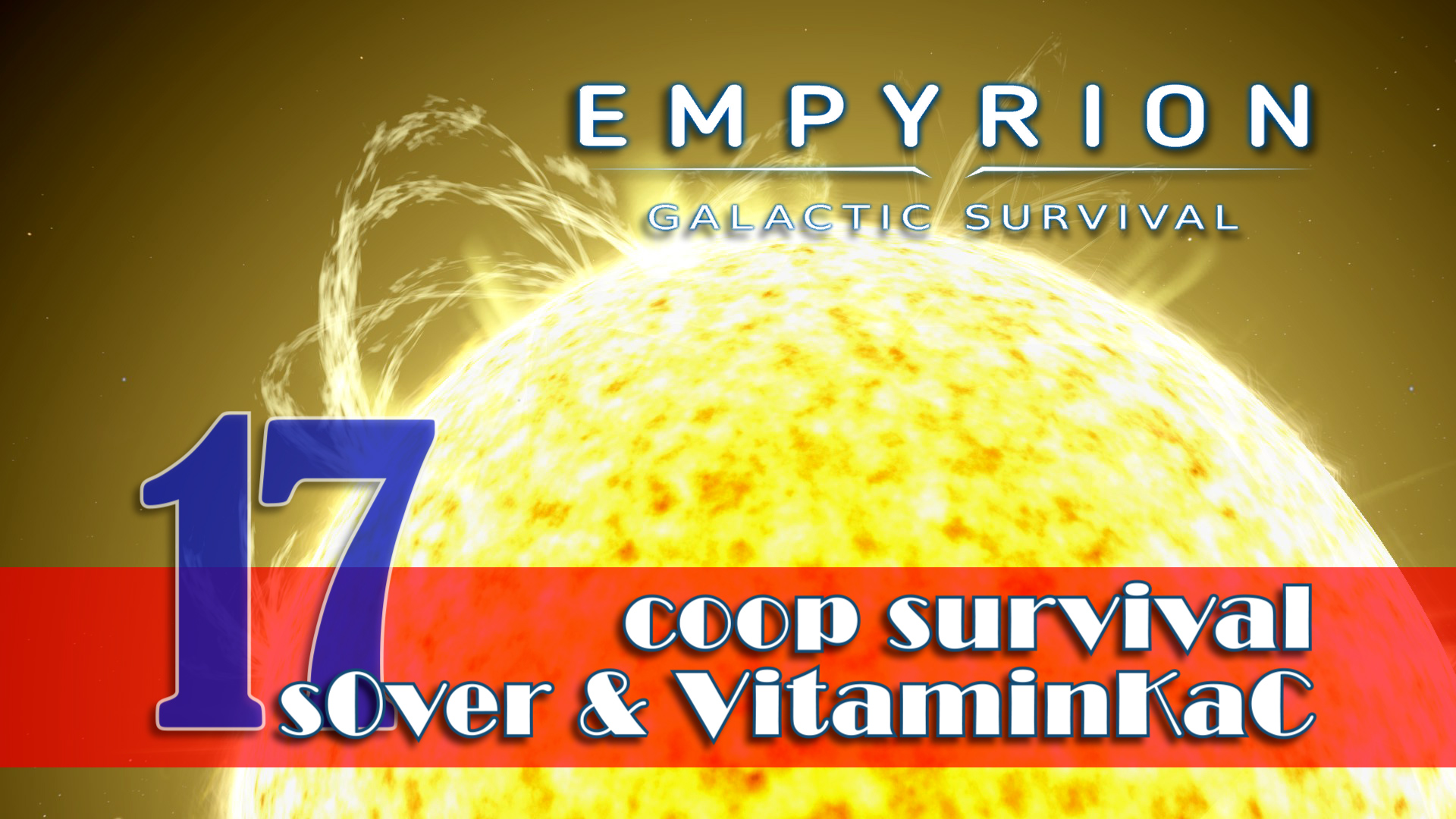 EP17: Знакомьтесь, GLaD в Empyrion Galactic Survival | s0ver и VitaminKaC коопом