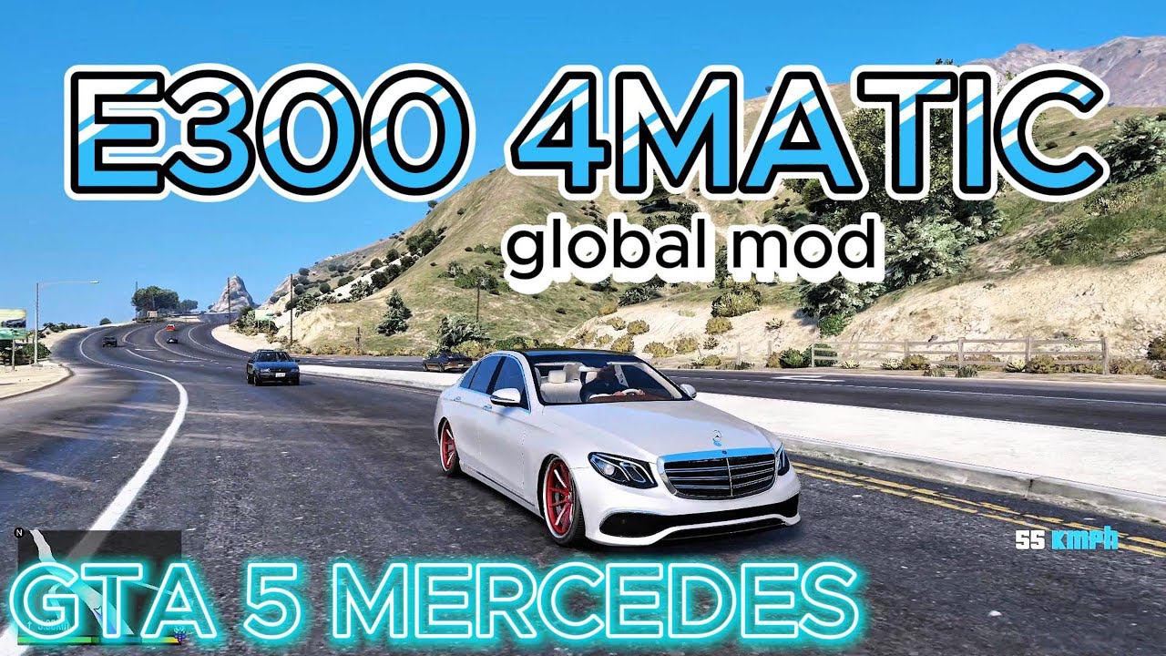 MERCEDES E300 4MATIC GTA 5 GLOBAL MOD