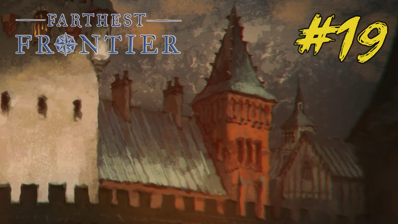 Перестройка. Farthest Frontier #19