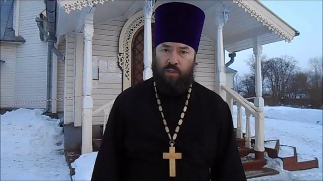 Слово протоиерея Анатолия Балясина на Великий пост (3 мар. 2014 г.)