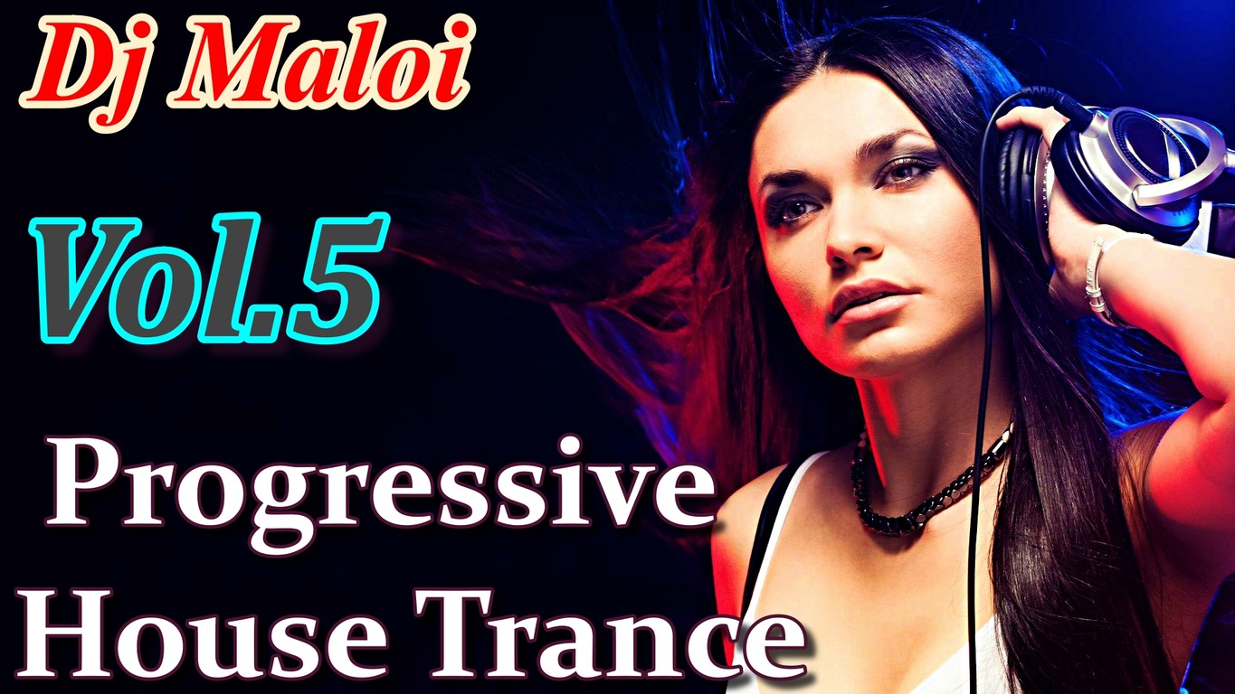 Dj Maloi -Vol.5 ☊ Worldwide Progressive House Trance Mix