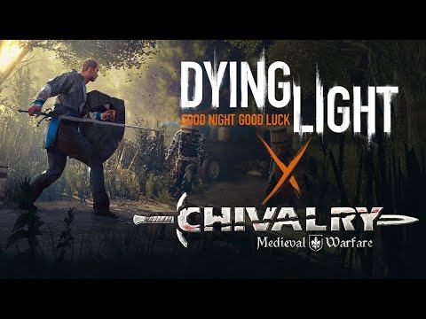 Dying Light: The Following ► СОБЫТИЕ CHIVALRY ( УРОВЕНЬ КОШМАР )