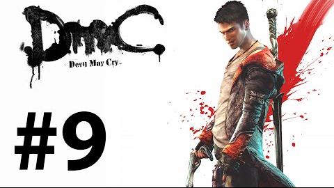 Прохождение DMC: Devil May Cry - Миссия 9 — Дьявол изнутри: Ключ Ассиэль