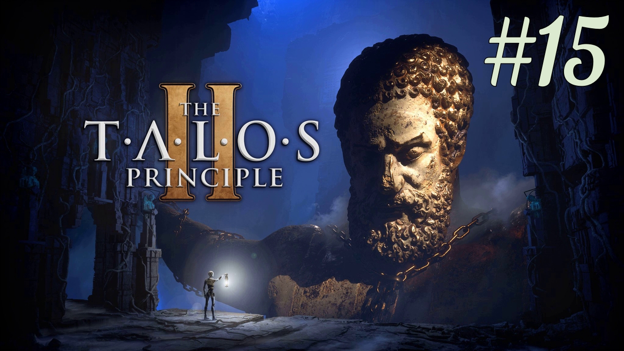 Затерянные болота (часть 2) ► The Talos Principle 2 #15
