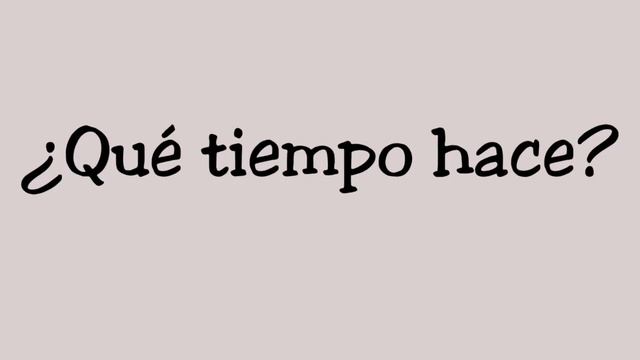 Qué tiempo hace hoy?