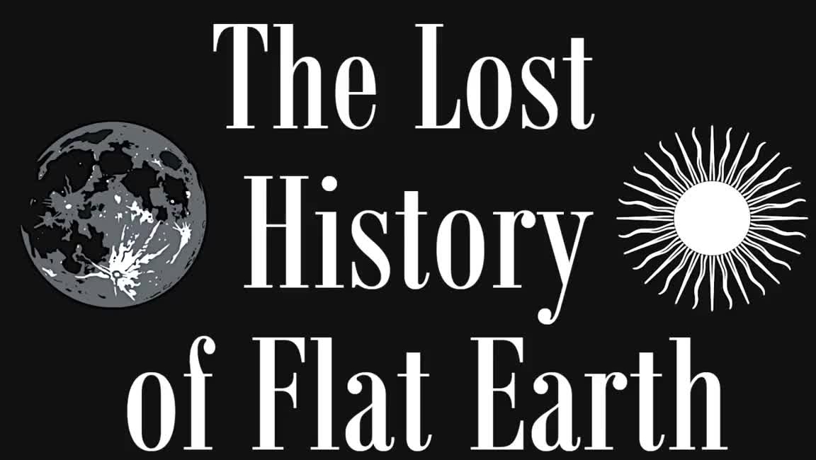Потерянная История Плоской Земли (Том №2, часть 3)