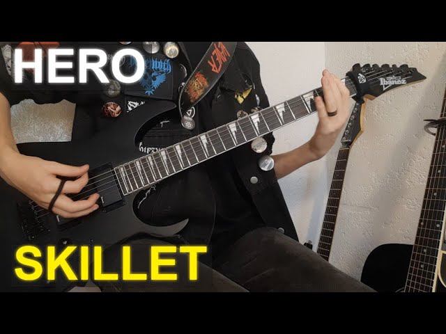 Skillet - Hero (Guitar Cover)