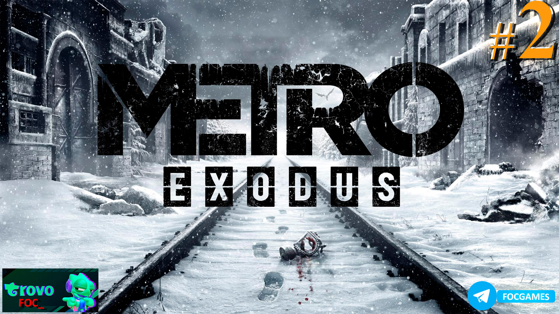Metro Exodus | Прохождение 2-1 | Метро Экзодус | #FOC