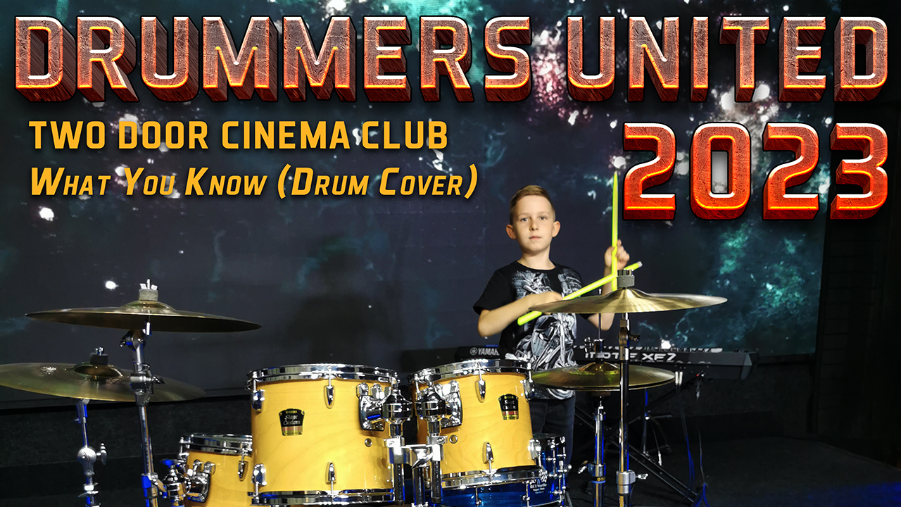 Drummers United 2023, Сивобород Кирилл, 8, Мытищи, Two Door Cinema Club – What You Know (Drum Cover)