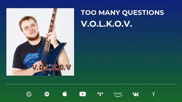 V.O.L.K.O.V. - Too Many Questions