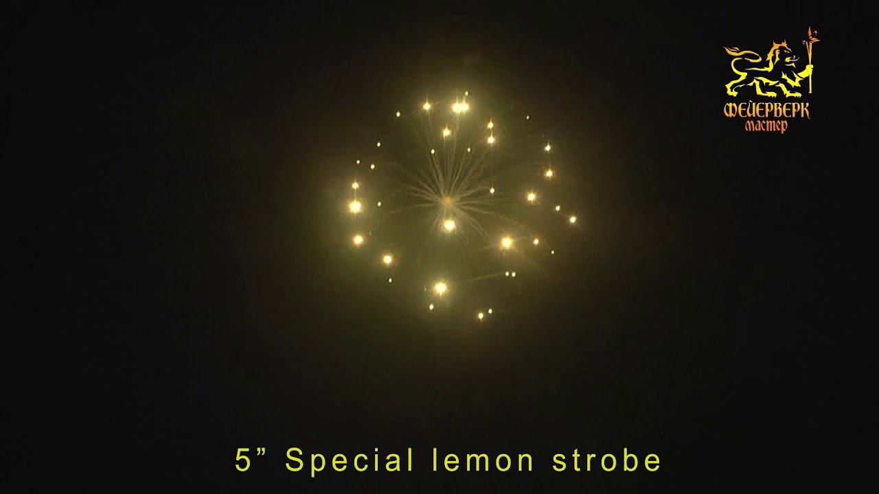 5" Special lemon strobe