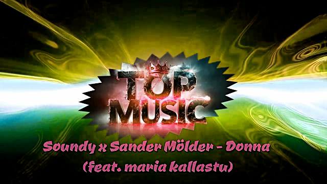ЗАРУБЕЖНАЯ МУЗЫКА 2024 | Soundy x Sander Mölder - Donna (feat maria kallastu) | НОВИНКИ МУЗЫКИ 2024