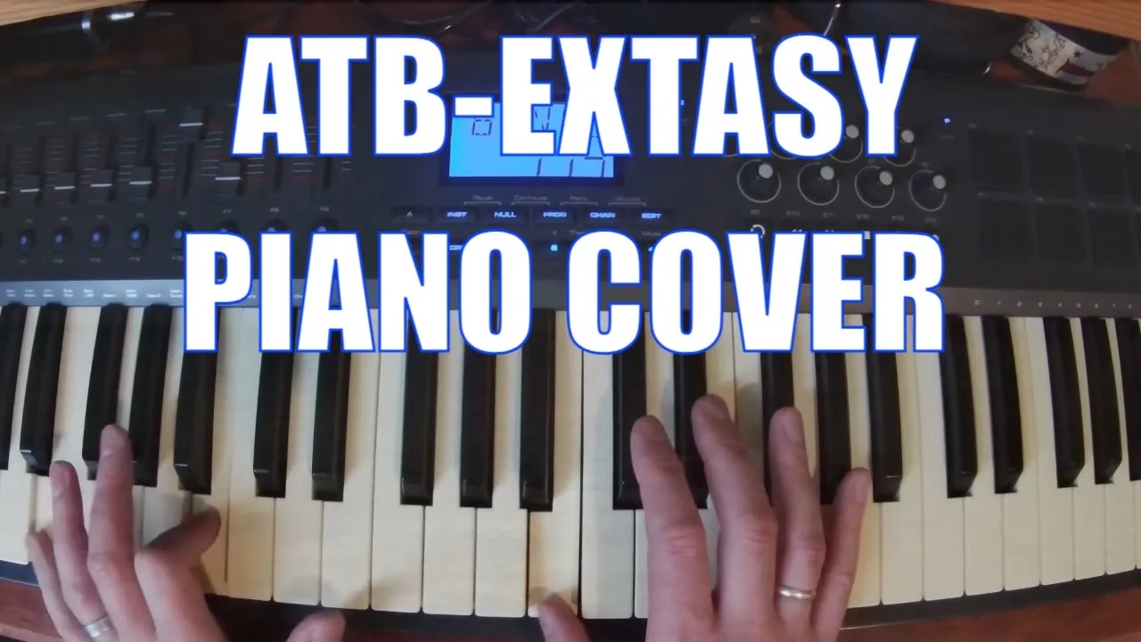 ATB-ECSTASY (ATMOSPHERIC PIANO COVER)