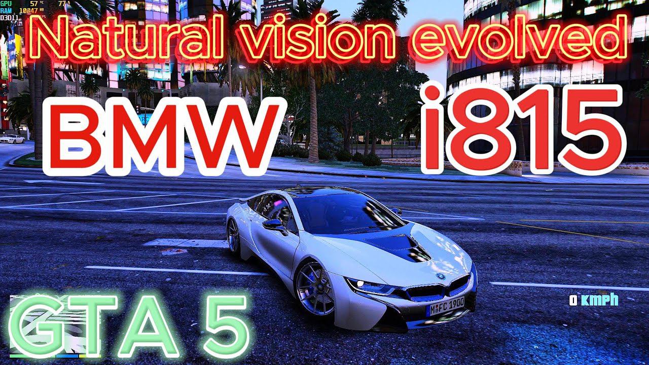 natural vision evolved GTA 5 BMW i815