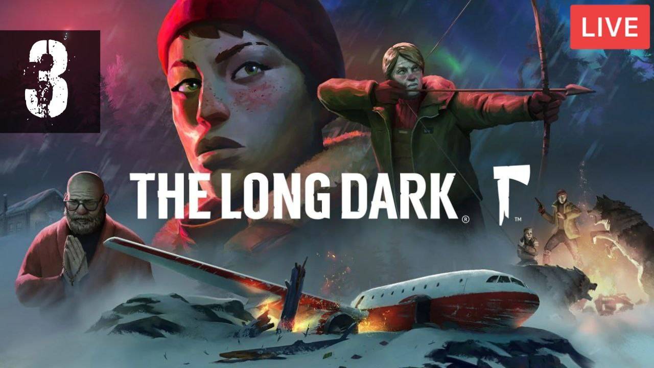 ЗАКАНЧИВАЕМ ПРОХОЖДЕНИЕ ТРЕТЬЕГО ЭПИЗОДА В THE LONG DARK ПРОХОЖДЕНИЕ СЮЖЕТНОЙ ЛИНИИ #3