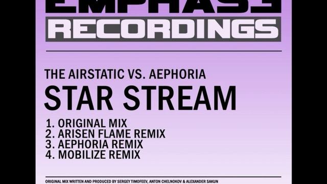 The Airstatic vs. Aephoria - Star Stream (Mobilize Remix)