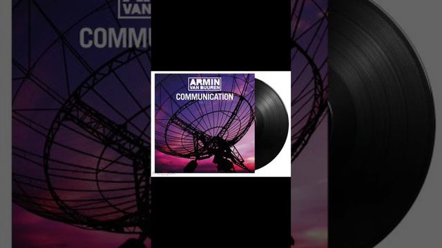 Armin Van Buuren- Communication (Original Mix)