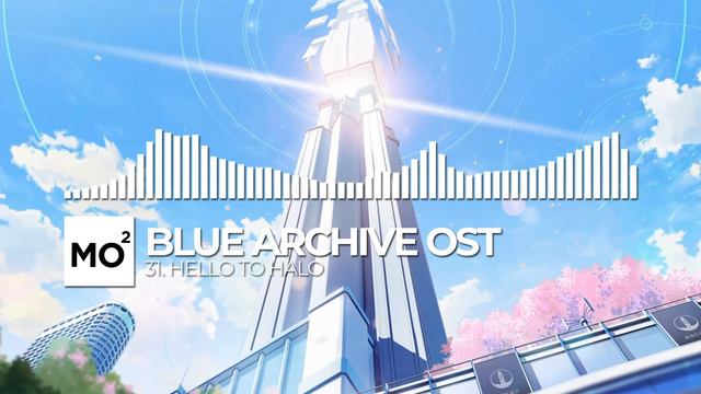 ブルーアーカイブ Blue Archive OST 31. Hello to Halo