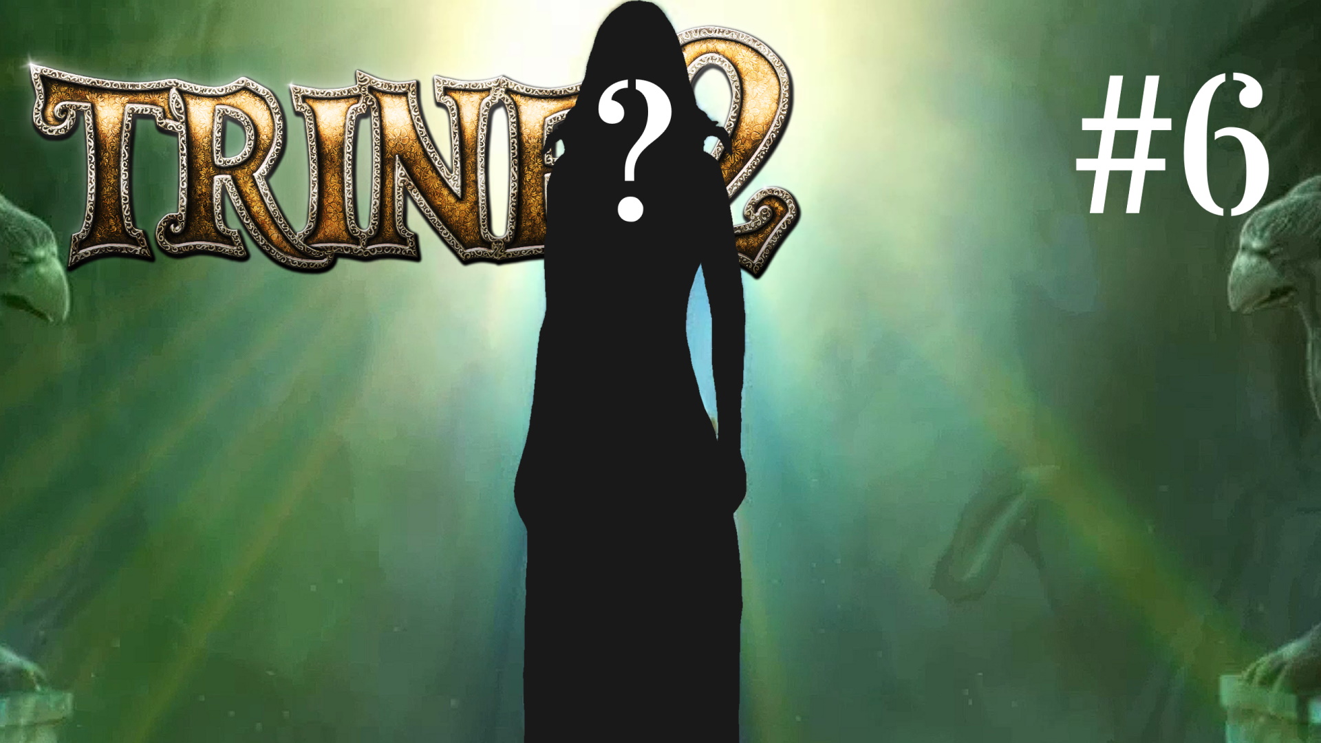 РАСКРЫТИЕ ТАИНСТВЕННОГО НАБЛЮДАТЕЛЯ - Trine 2 #6 (2K)