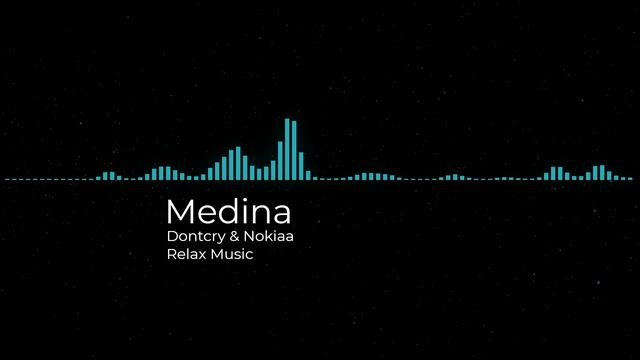 Medina (Dontcry & Nokiaa).mp4