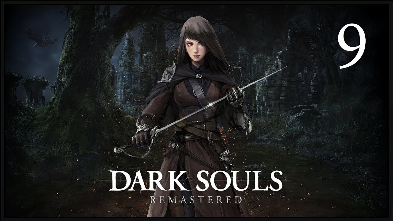 DARK SOULS: REMASTERED ★ Стрим 9 — Финал